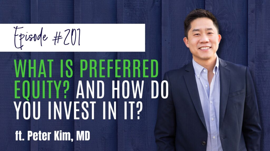 #201 What is Preferred Equity & How Do You Invest in It? ft. Dr. Peter ...