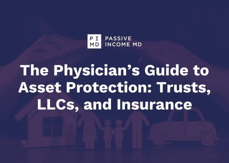The Physician’s Guide to Asset Protection: Trusts, LLCs, and Insurance ...