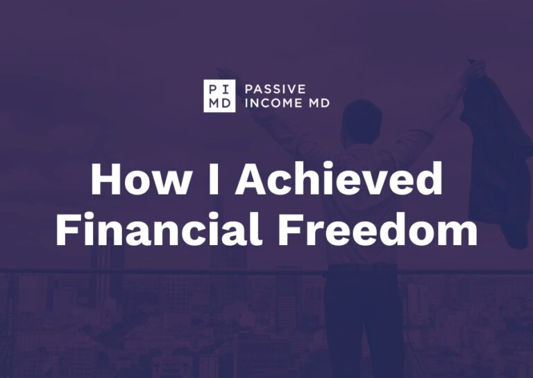 How I Achieved Financial Freedom - Passive Income MD